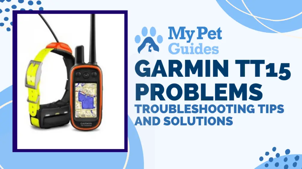 Garmin TT15 Problems: Troubleshooting Tips And Solutions